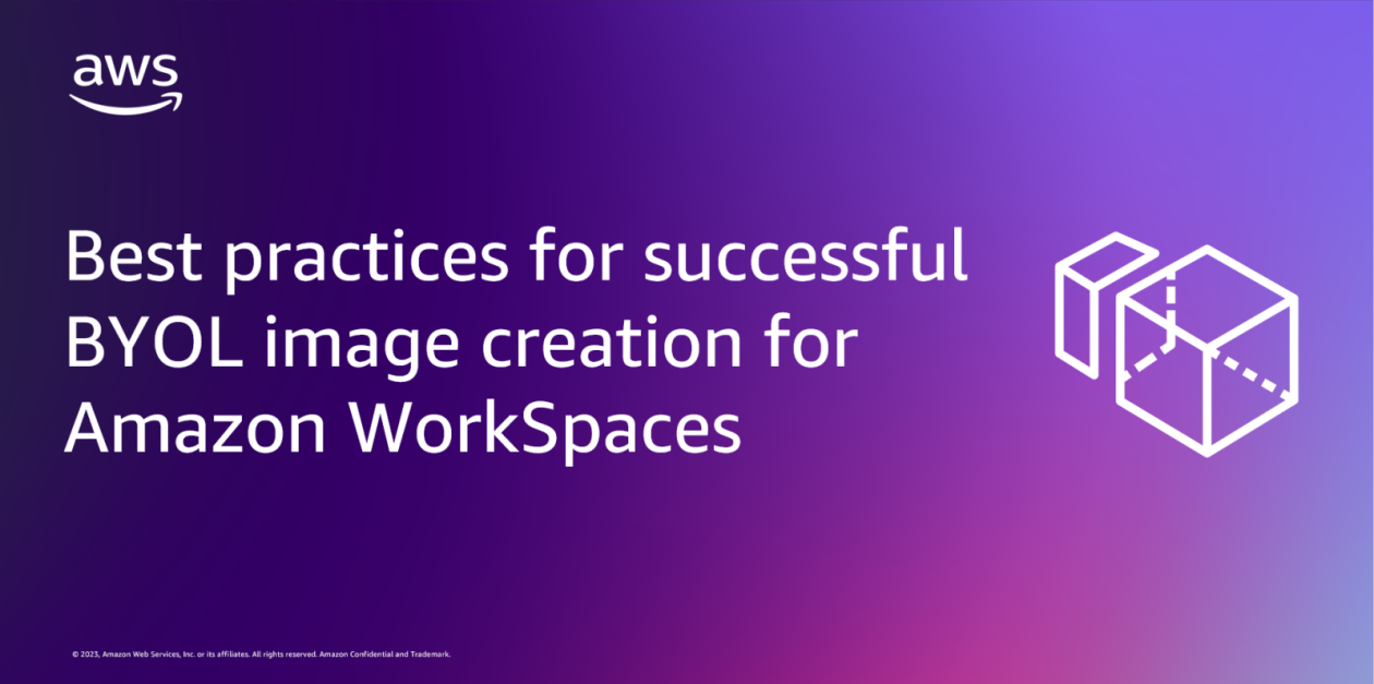 Best practices for successful BYOL image creation for Amazon WorkSpaces | Desktop and ...