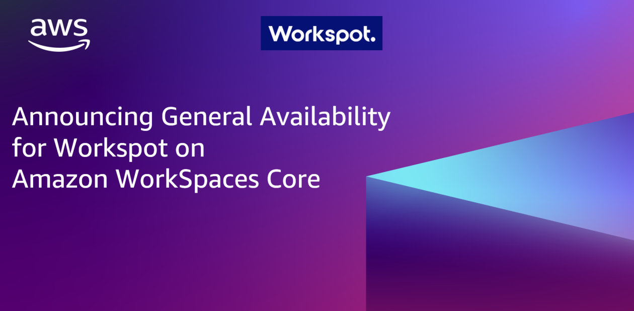 Workspot Announces General Availability on Amazon WorkSpaces Core ...