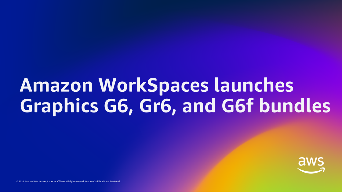 Amazon WorkSpaces launches Graphics G6, Gr6, and G6f bundles | Desktop ...