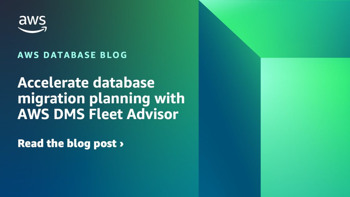 Accelerate database migration planning with AWS DMS Fleet Advisor | AWS ... Accelerate database migration planning with AWS DMS Fleet Advisor | AWS ...