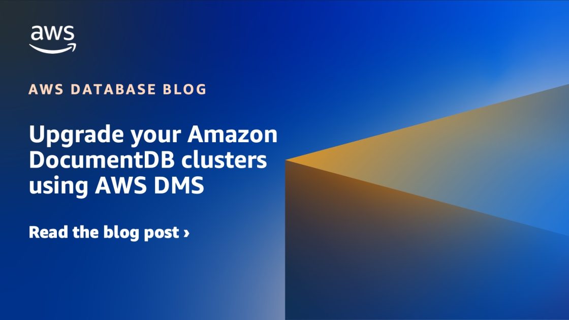 Upgrade Your Amazon Documentdb Clusters Using Aws Dms Aws Database Blog 8664