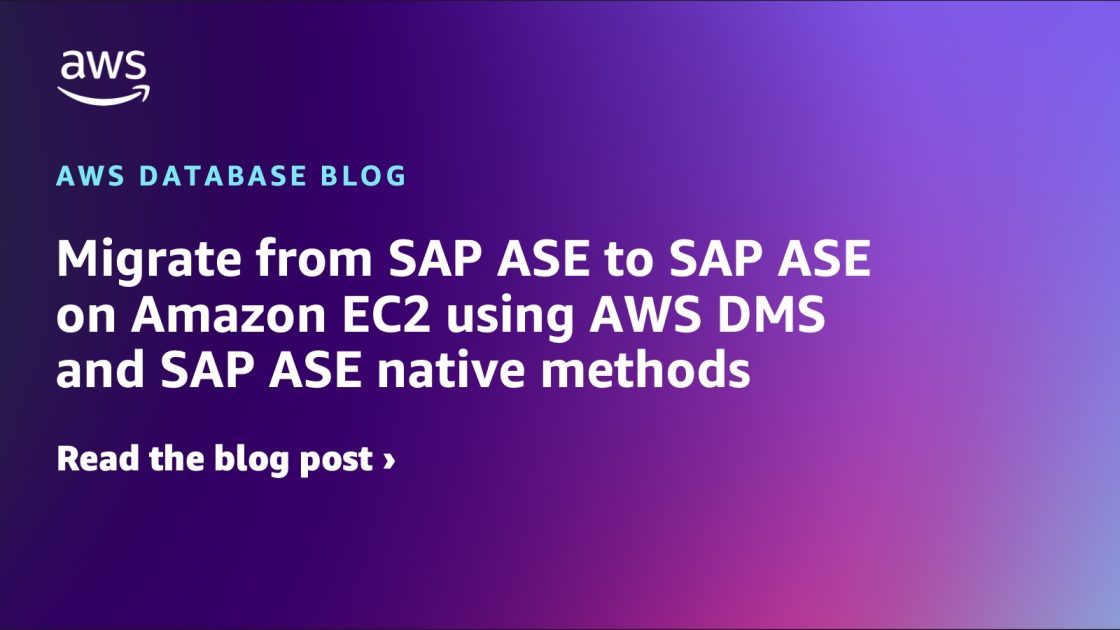 Migrate from SAP ASE to SAP ASE on Amazon EC2 using AWS DMS and SAP ASE ... Migrate from SAP ASE to SAP ASE on Amazon EC2 using AWS DMS and SAP ASE ...