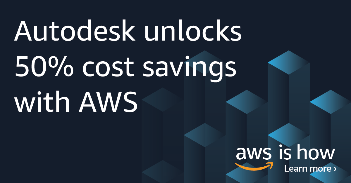 How Autodesk Transformed A “good Enough” App Into “great” Microsoft Workloads On Aws 