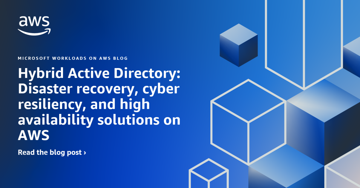 Hybrid Active Directory: Disaster recovery, cyber resiliency, and high availability solutions on ...