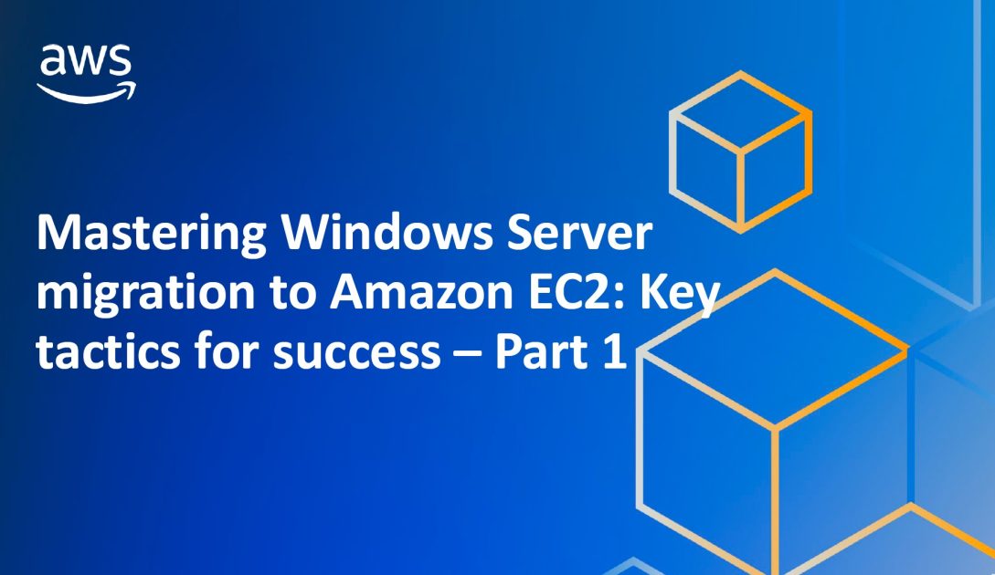 Mastering Windows Server migration to Amazon EC2: Key tactics for success – Part 1 | Microsoft ...