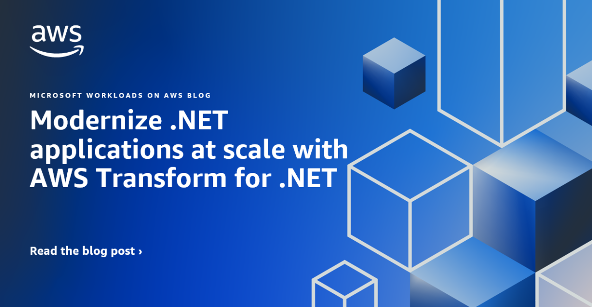 Modernize .NET applications at scale with AWS Transform for .NET | Microsoft Workloads on AWS