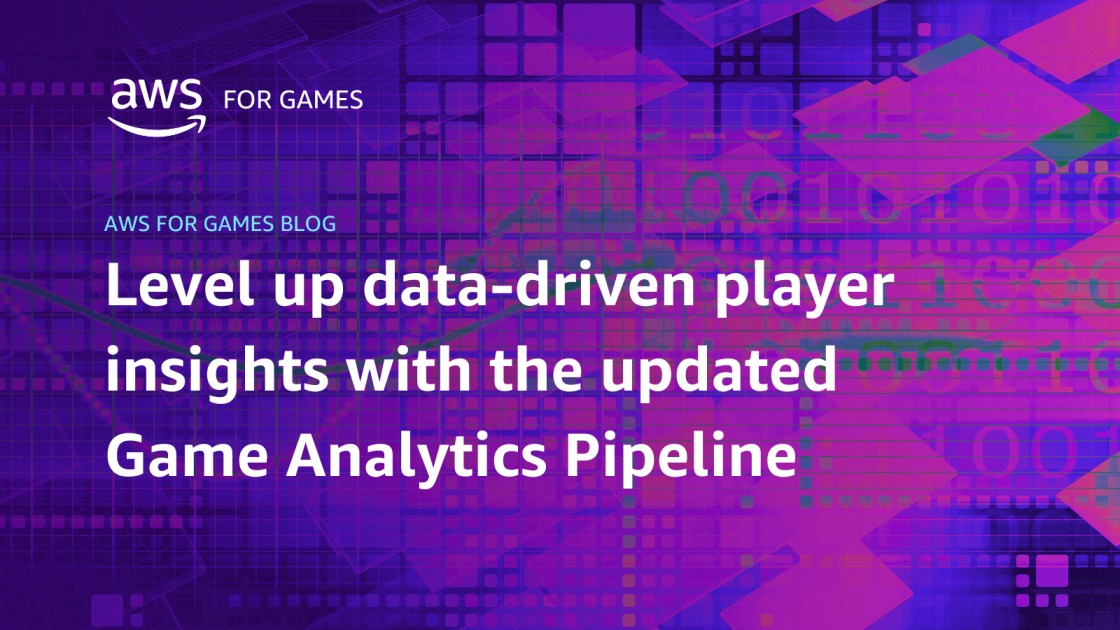 Level up data-driven player insights with the updated Game Analytics Pipeline | AWS for Games Blog