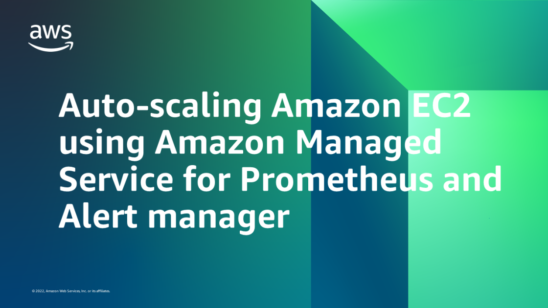 Auto-scaling Amazon EC2 using Amazon Managed Service for Prometheus and ...
