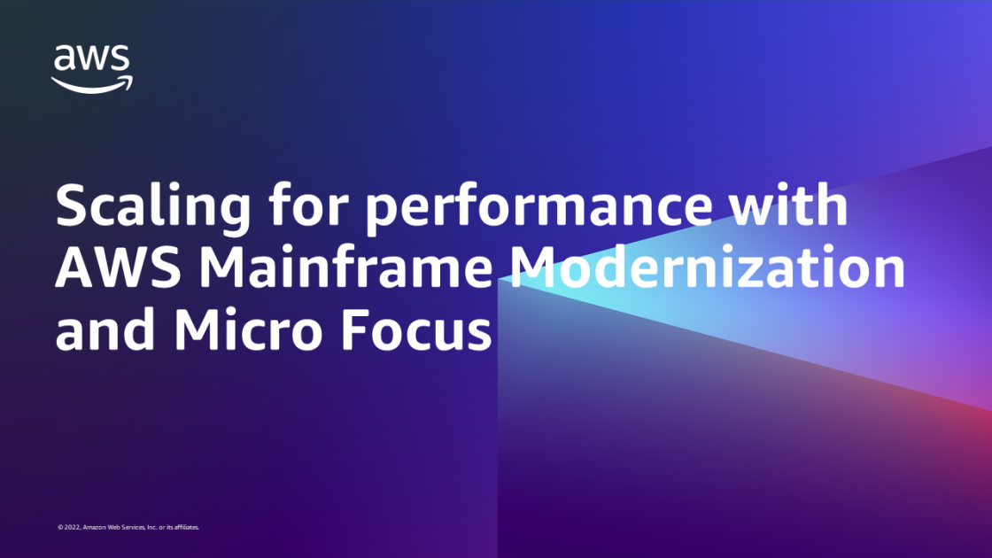 Scaling for performance with AWS Mainframe Modernization and Micro ...