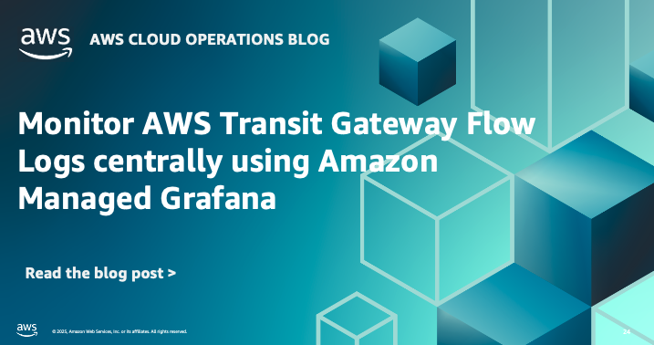 Monitor AWS Transit Gateway Flow Logs centrally using Amazon Managed ...