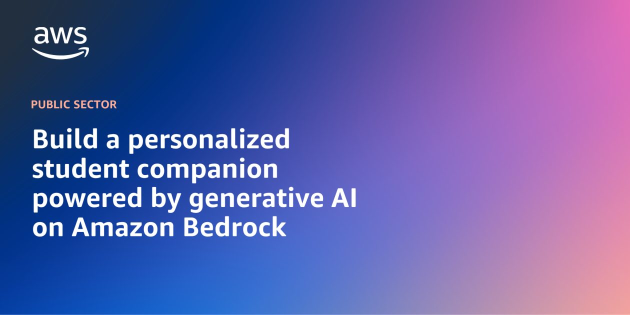 Build a personalized student companion powered by generative AI on ...