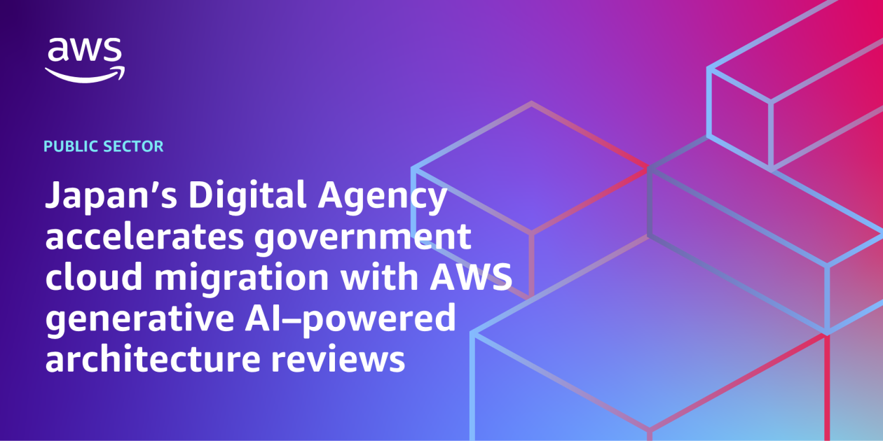 Japan’s Digital Agency accelerates government cloud migration with AWS ...