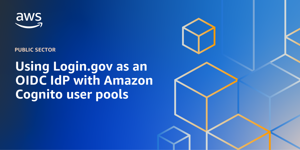 Using Login.gov as an OIDC IdP with Amazon Cognito user pools | AWS Public Sector Blog