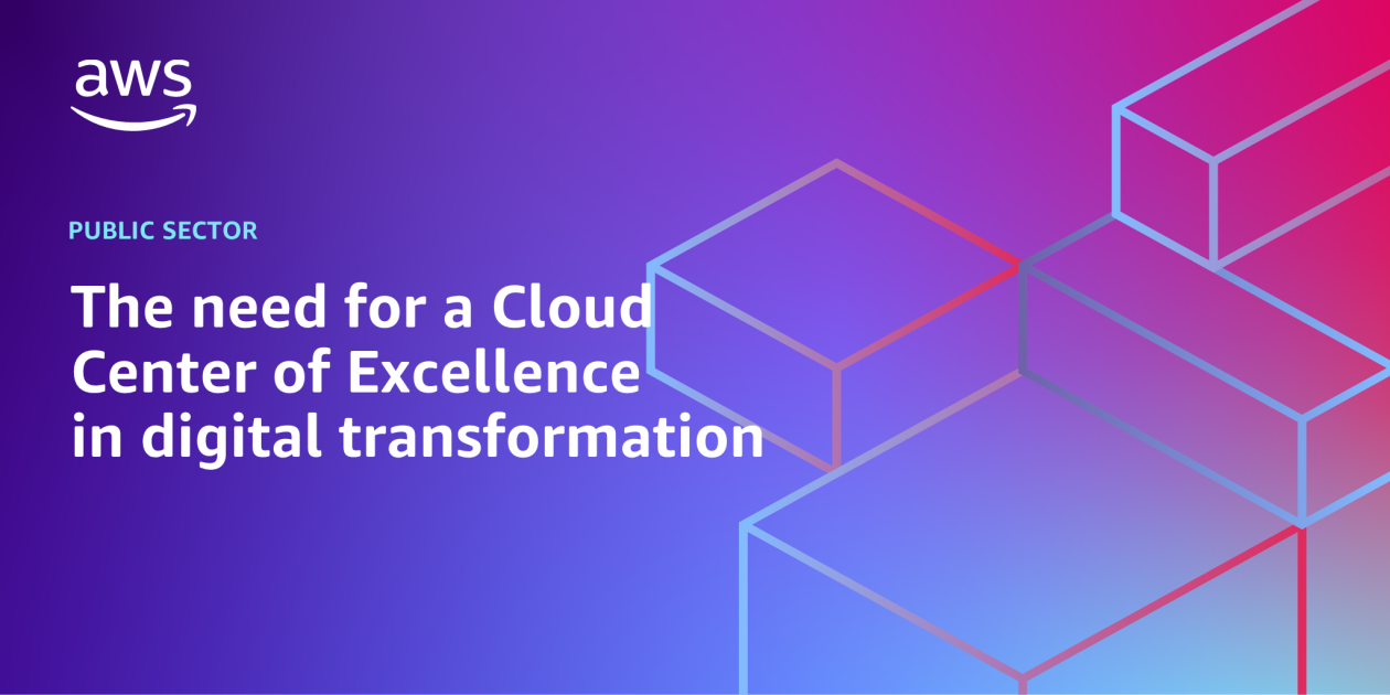 The need for a Cloud Center of Excellence in digital transformation ...