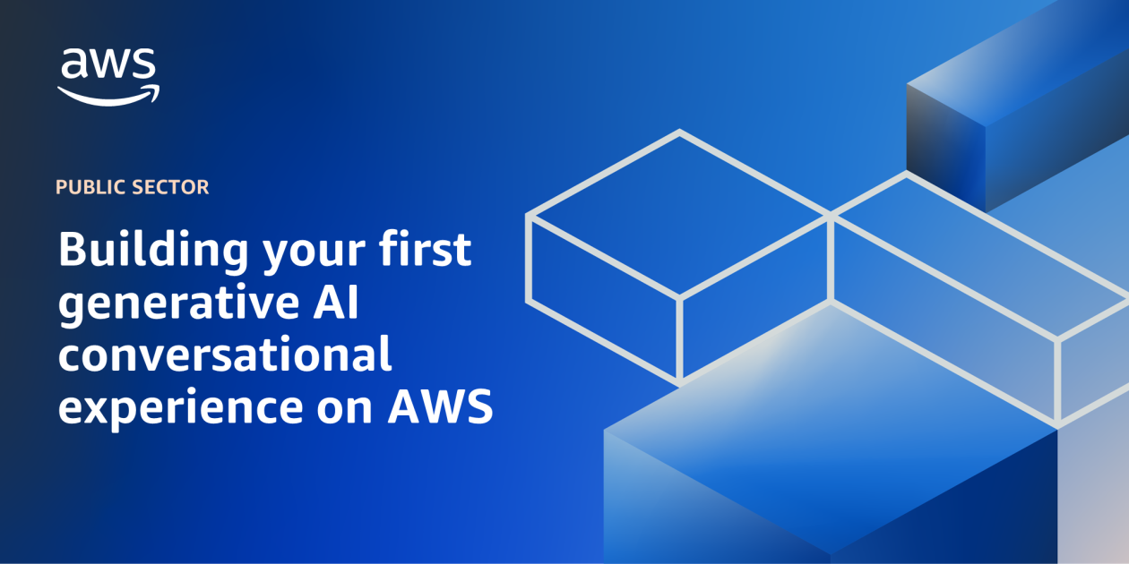 Building your first generative AI conversational experience on AWS ...