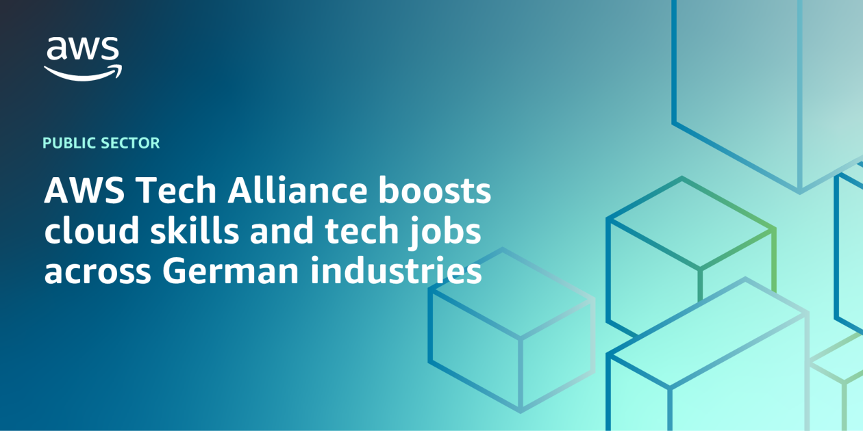 AWS Tech Alliance boosts cloud skills and tech jobs across German industries | AWS Public Sector ...
