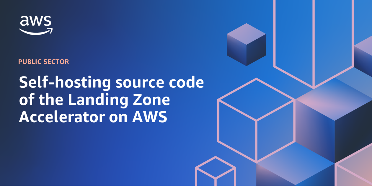 Self-hosting source code of the Landing Zone Accelerator on AWS | AWS ...