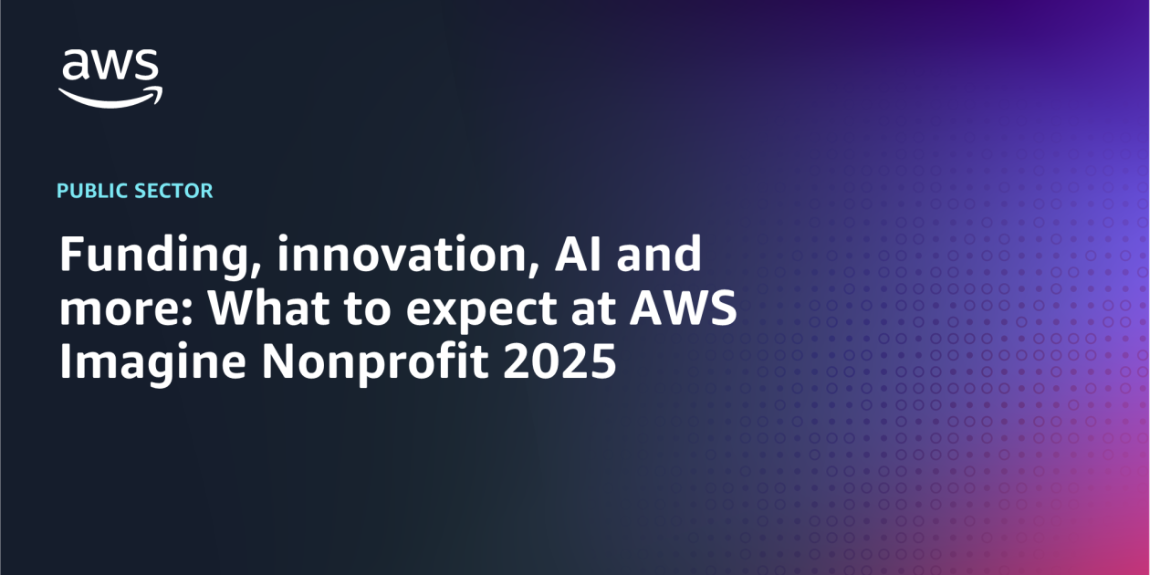 Funding, innovation, AI and more: What to expect at AWS Imagine ...