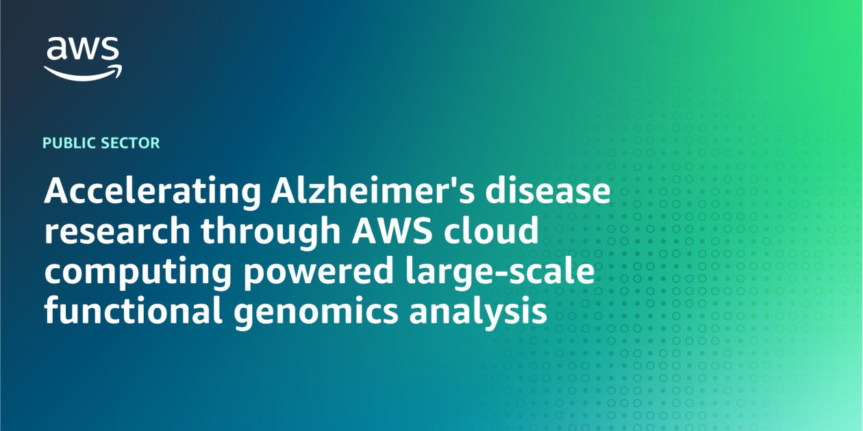 Accelerating Alzheimer’s disease research through AWS cloud computing powered large-scale ...