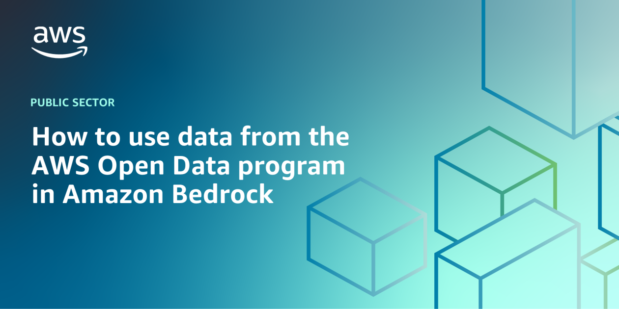 How to use data from the AWS Open Data program in Amazon Bedrock | AWS Public Sector Blog