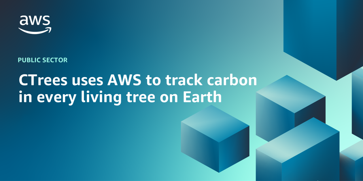CTrees uses AWS to track carbon in every living tree on Earth | AWS ...