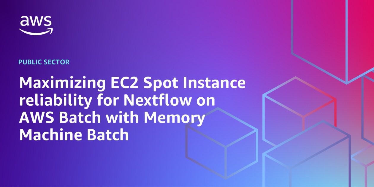 Maximizing EC2 Spot Instance reliability for Nextflow on AWS Batch with ...
