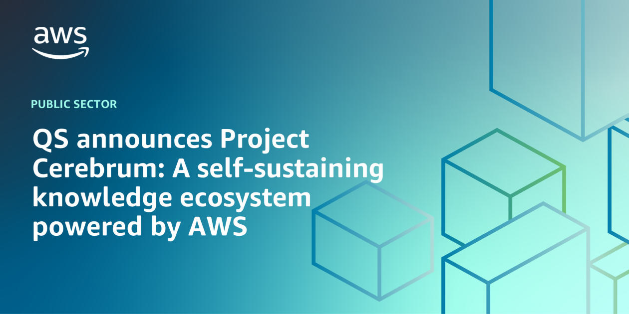 QS announces Project Cerebrum: A self-sustaining knowledge ecosystem powered by AWS | AWS Public ...