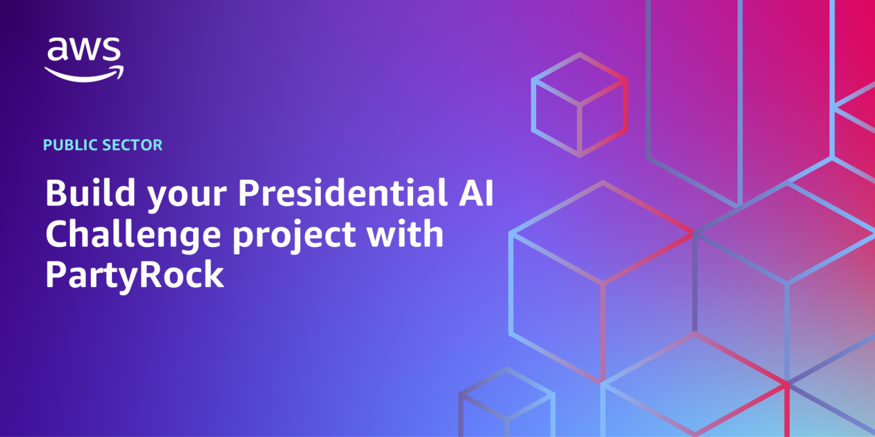 Build your Presidential AI Challenge project with PartyRock | AWS Public Sector Blog