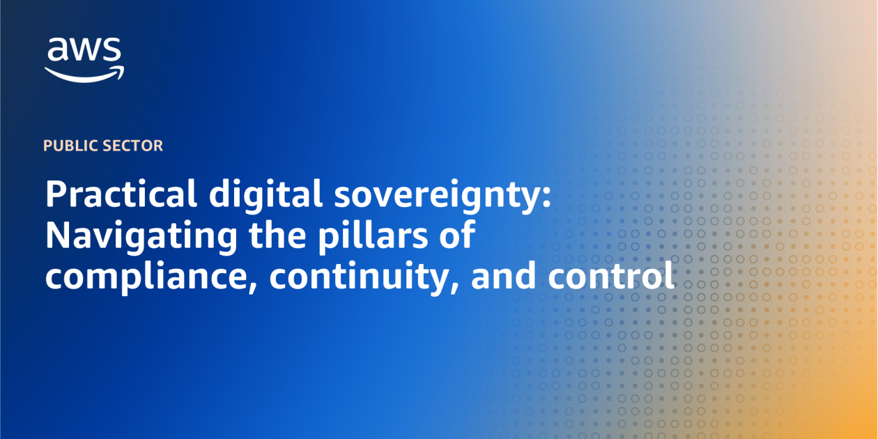 Practical digital sovereignty: Navigating the pillars of compliance ...
