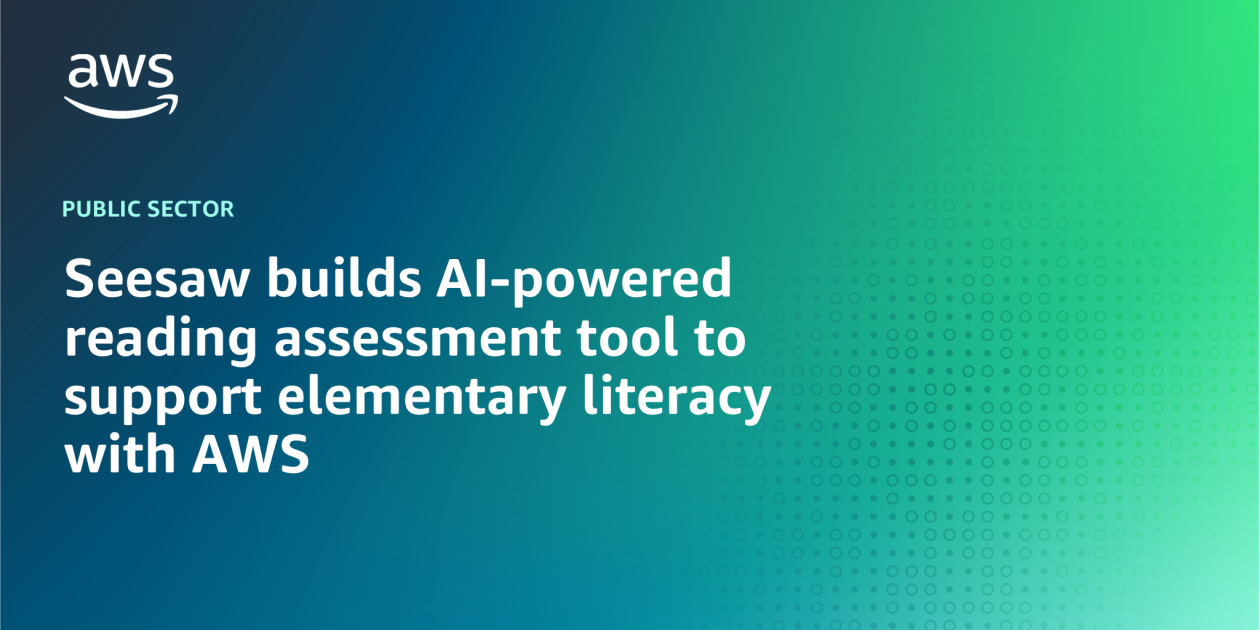 Seesaw builds AI-powered reading assessment tool to support elementary ...