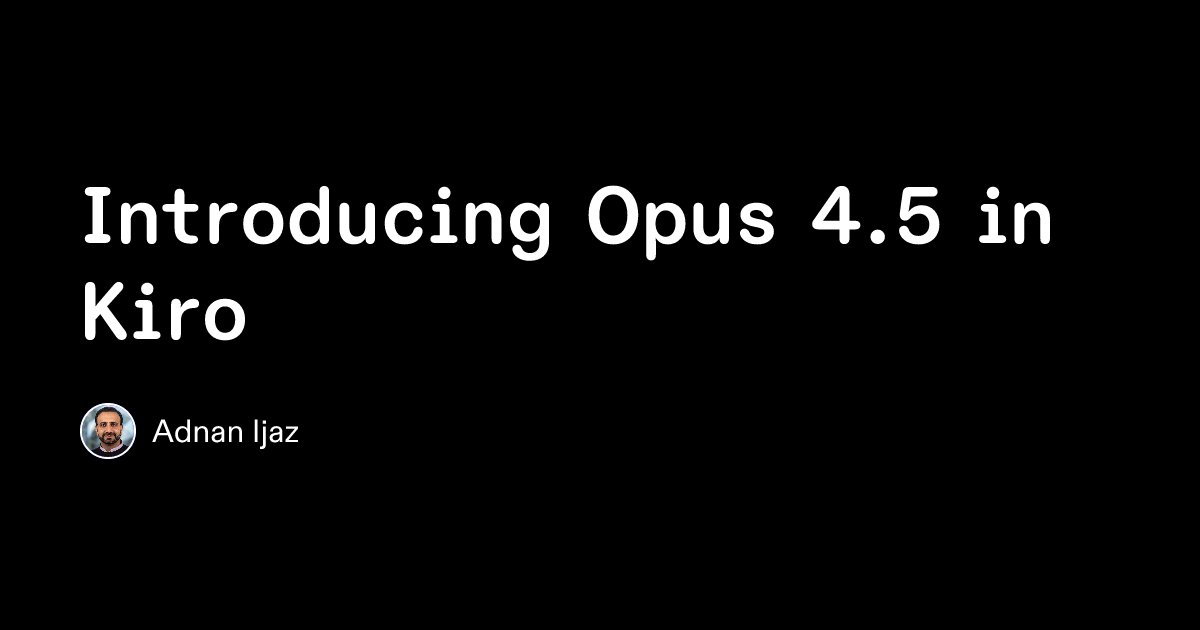 Kiro における Opus 4.5 をご紹介 | Amazon Web Services ブログ
