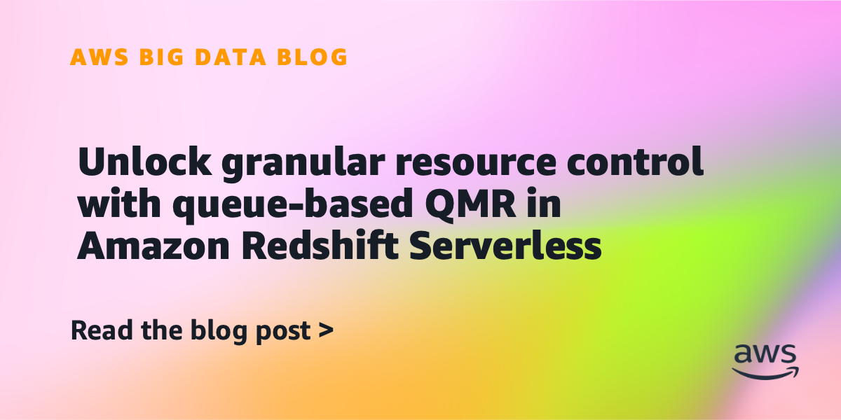 Unlock granular resource control with queue-based QMR in Amazon ...