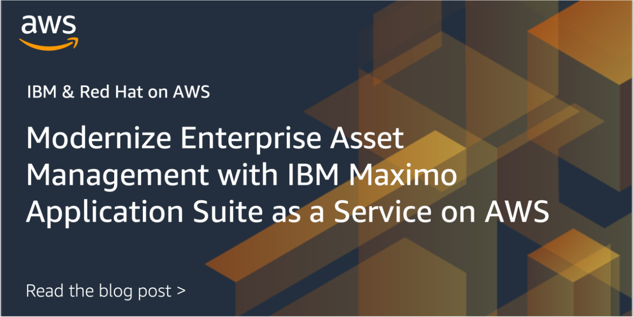 Modernize Enterprise Asset Management with IBM Maximo Application Suite ... Modernize Enterprise Asset Management with IBM Maximo Application Suite ...