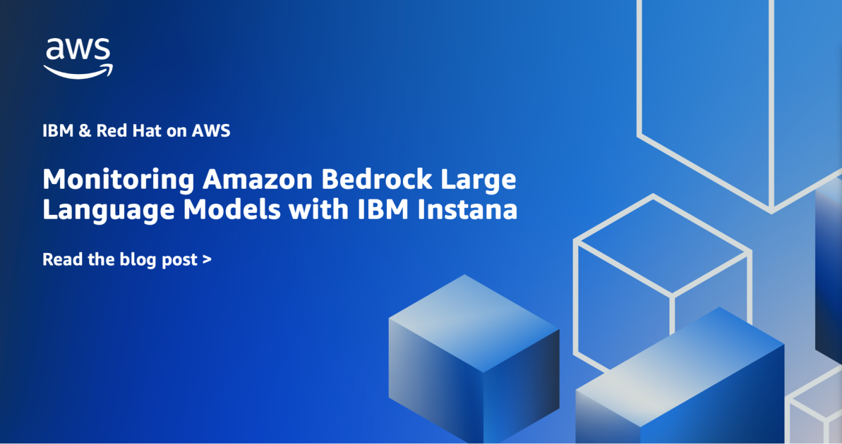 Monitoring Amazon Bedrock Large Language Models with IBM Instana | IBM & Red Hat on AWS