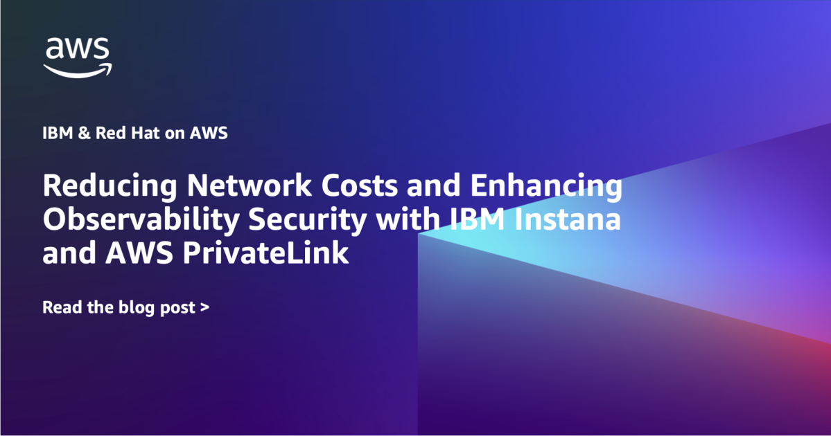 Reducing Network Costs and Enhancing Observability Security with IBM ...