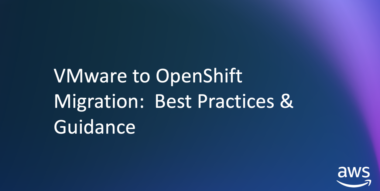 VMware to OpenShift Migration: Best Practices & Guidance | IBM & Red ...