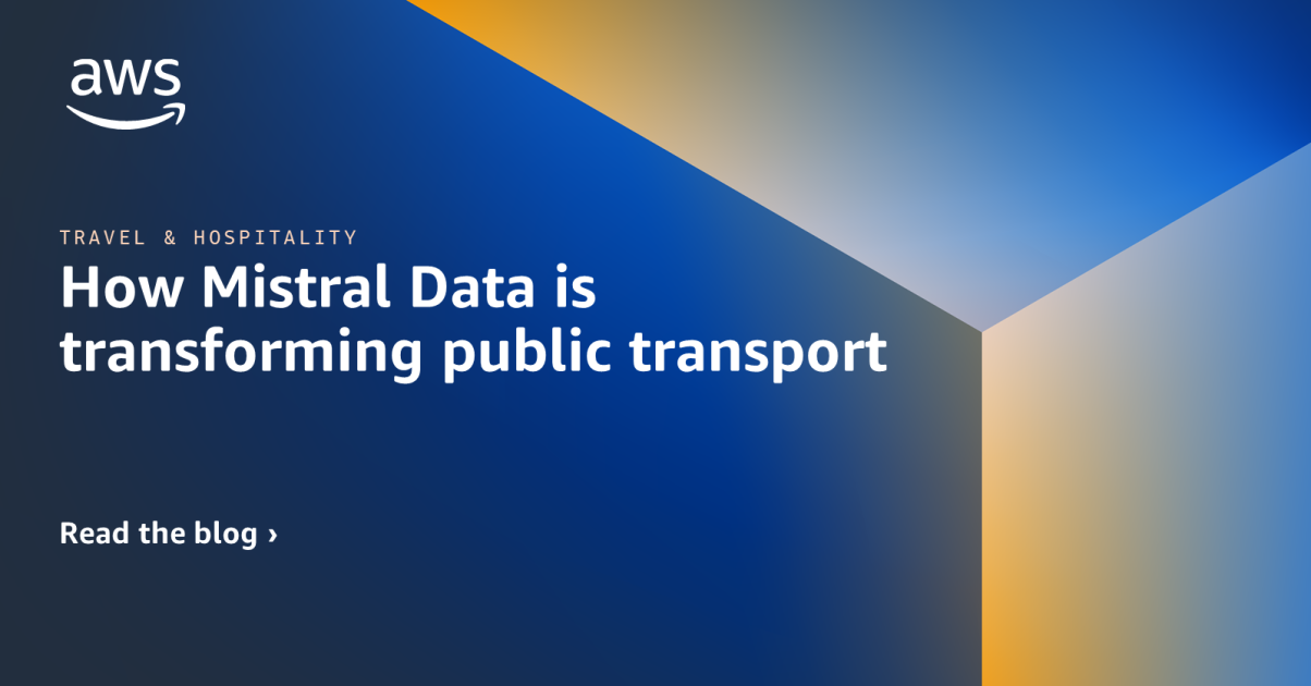 How Mistral Data is transforming public transport | AWS for Industries