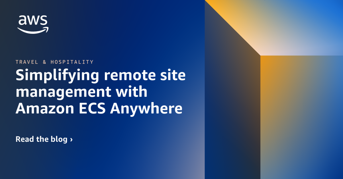 Simplifying remote site management with Amazon ECS Anywhere | AWS for ... Simplifying remote site management with Amazon ECS Anywhere | AWS for ...