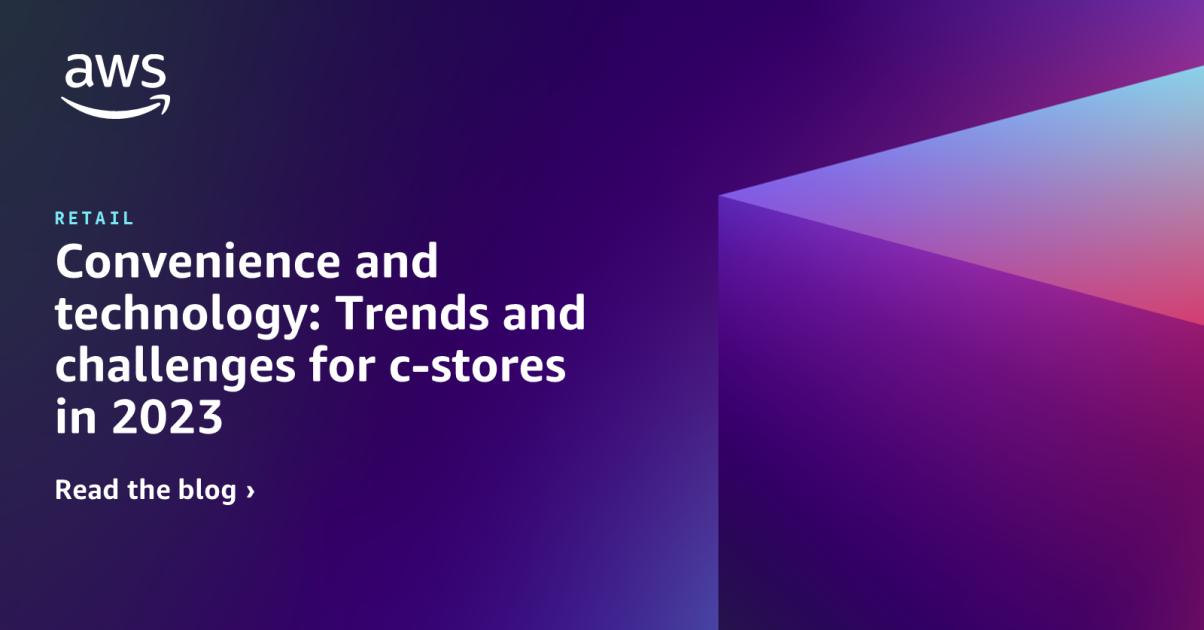 Convenience and technology: Trends and challenges for c-stores in 2023 ...