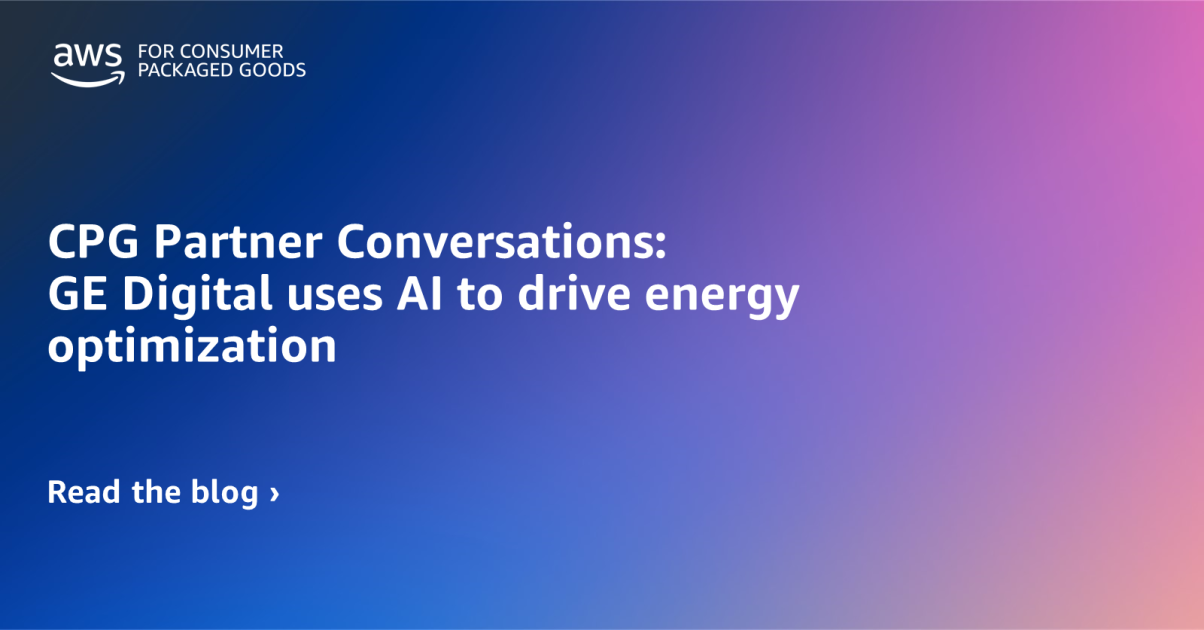 CPG Partner Conversations: GE Digital uses AI to drive energy ...