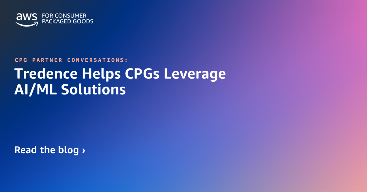 CPG Partner Conversations: Tredence Helps CPGs Leverage AI/ML Solutions ...