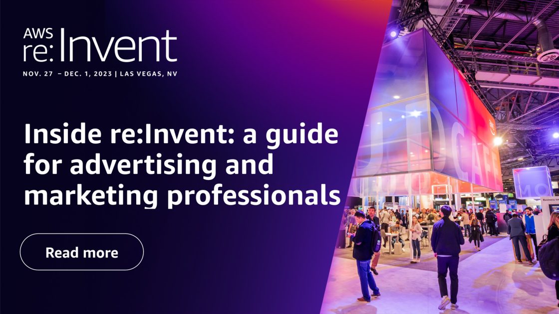 AWS Advertising and Marketing planning guide for re:Invent 2023 | AWS for Industries