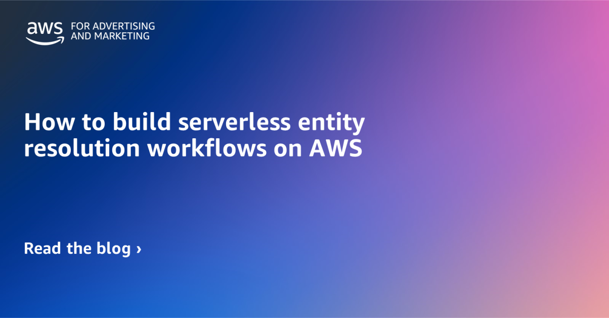 How to build serverless entity resolution workflows on AWS | AWS for ... How to build serverless entity resolution workflows on AWS | AWS for ...