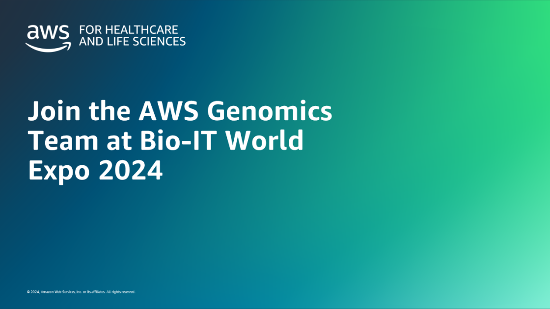 Join the AWS Genomics Team at Bio-IT World Expo 2024 | AWS for Industries