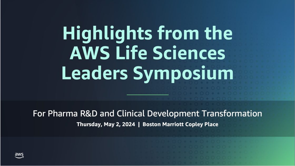 2024 – The Year of Production | Highlights from the AWS Life Sciences ...