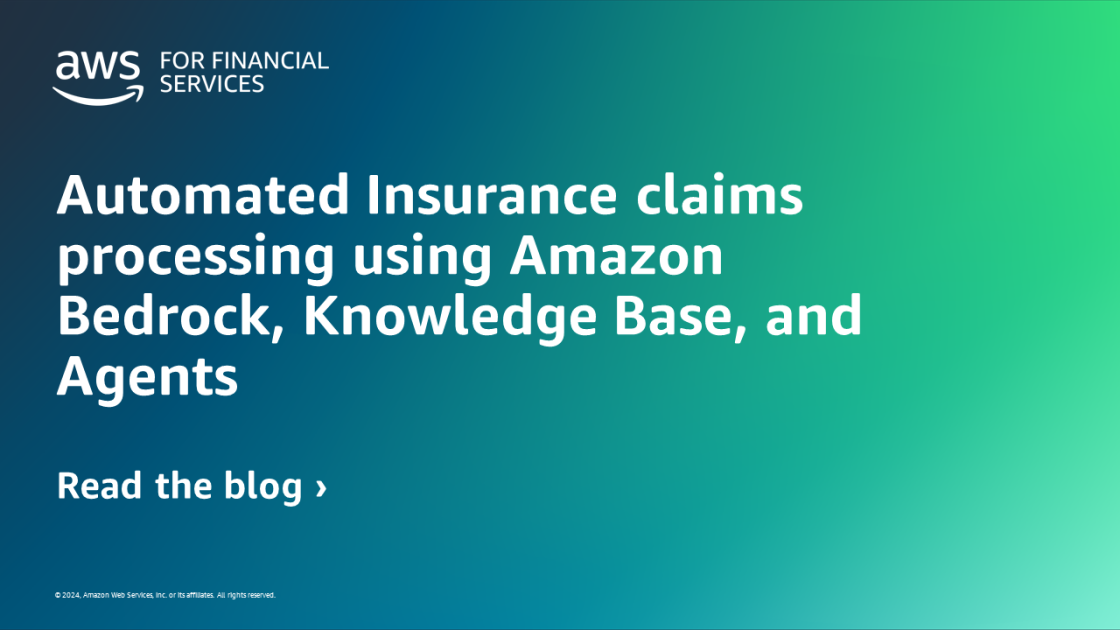 Automated Insurance claims processing using Amazon Bedrock, Knowledge Base, and Agents | AWS for ...