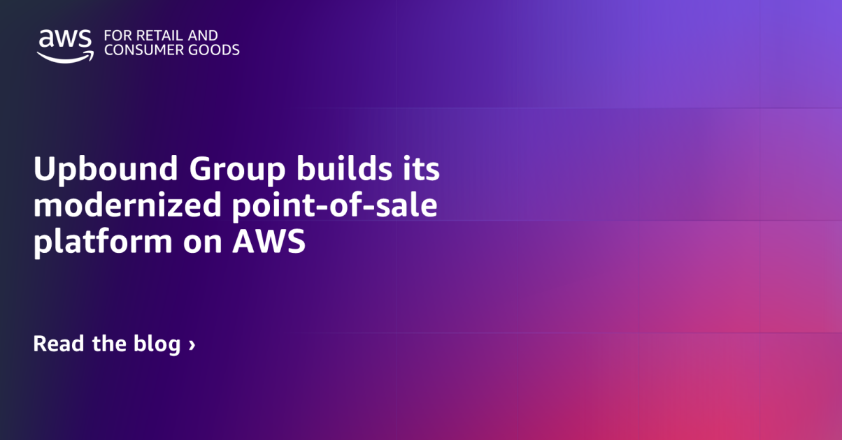 Upbound Group builds its modernized point-of-sale platform on AWS | AWS for Industries