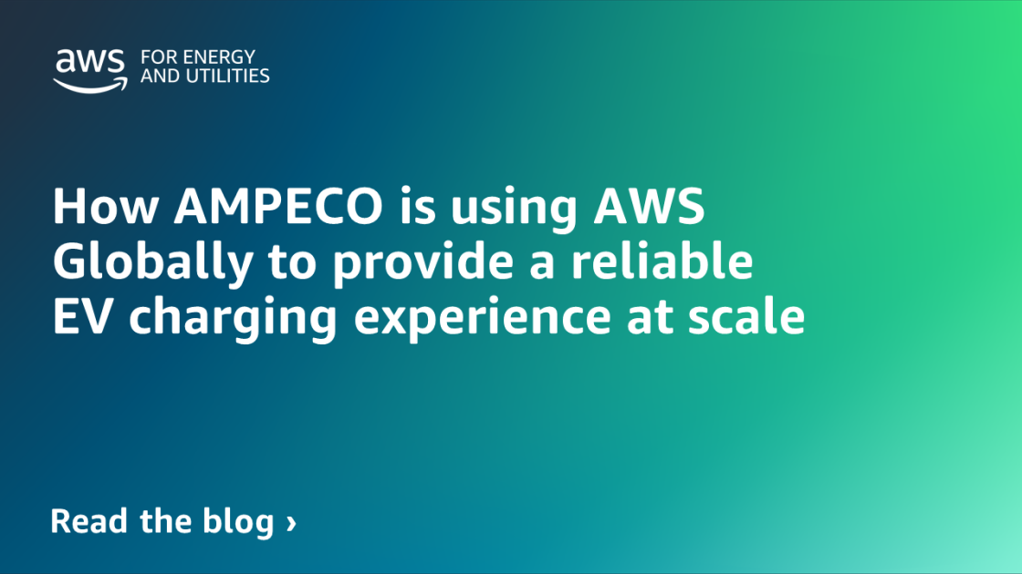 How AMPECO is using AWS Globally to provide a reliable EV charging experience at scale | AWS for ...