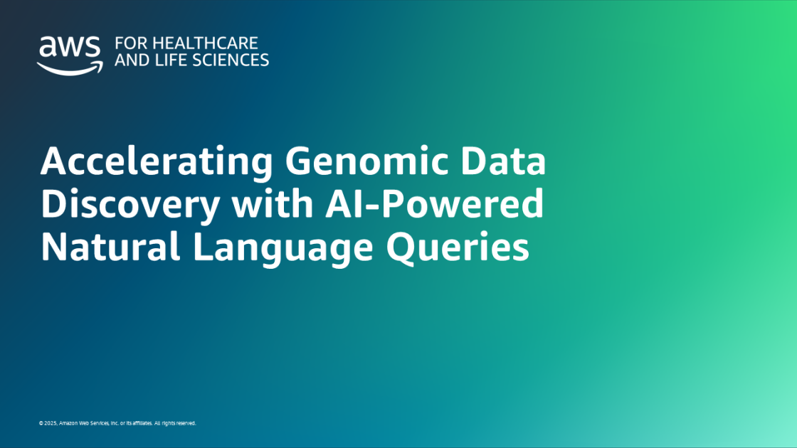 Accelerating Genomic Data Discovery with AI-Powered Natural Language Queries | AWS for Industries