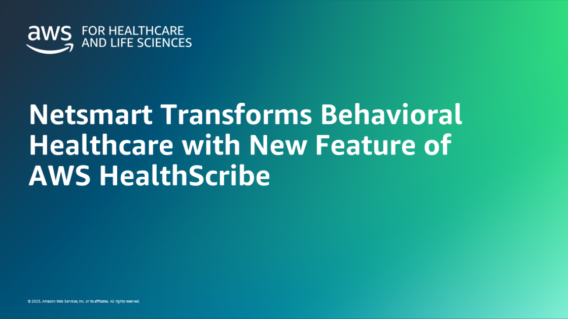 Netsmart Transforms Behavioral Healthcare with New Feature of AWS ...